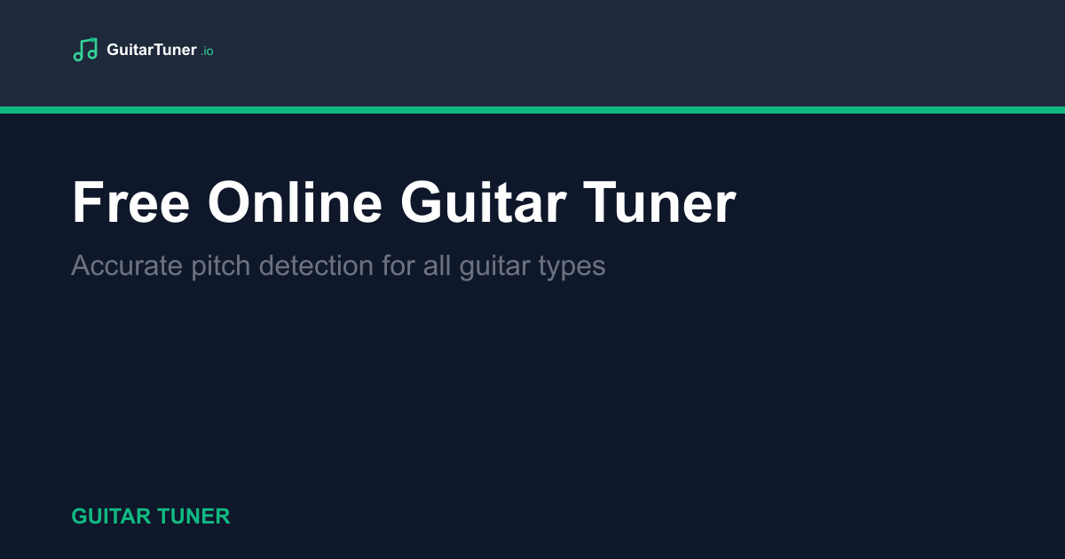Beginner Guitar Tuning Guides | Learn the Basics | guitartuner.io