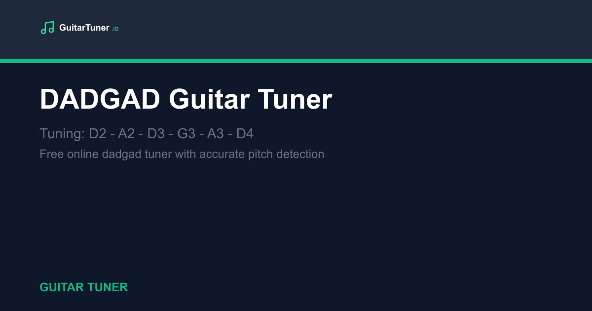 DADGAD Guitar Tuner Online - D2-A2-D3-G3-A3-D4 Tuning | Free Guitar ...
