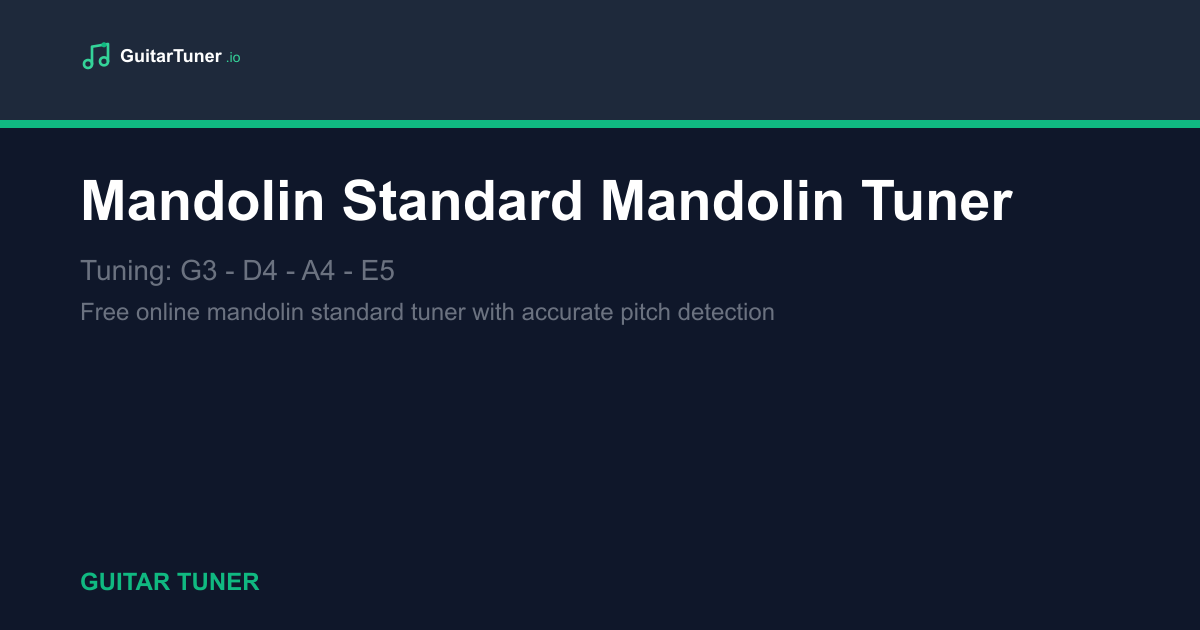 Mandolin Standard Guitar Tuner Online - G3-D4-A4-E5 Tuning | Free ...